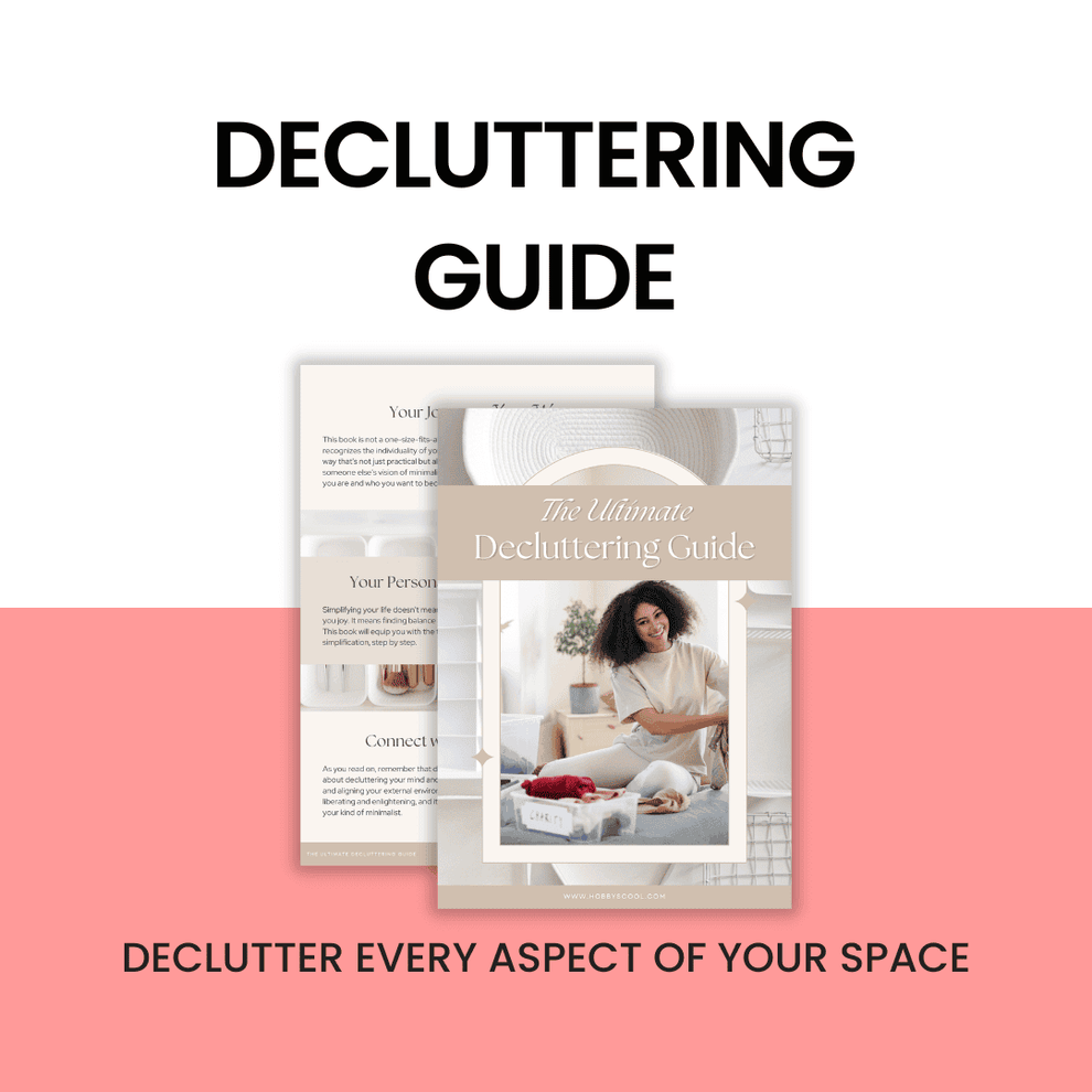 Decluttering Guide – HobbyScool
