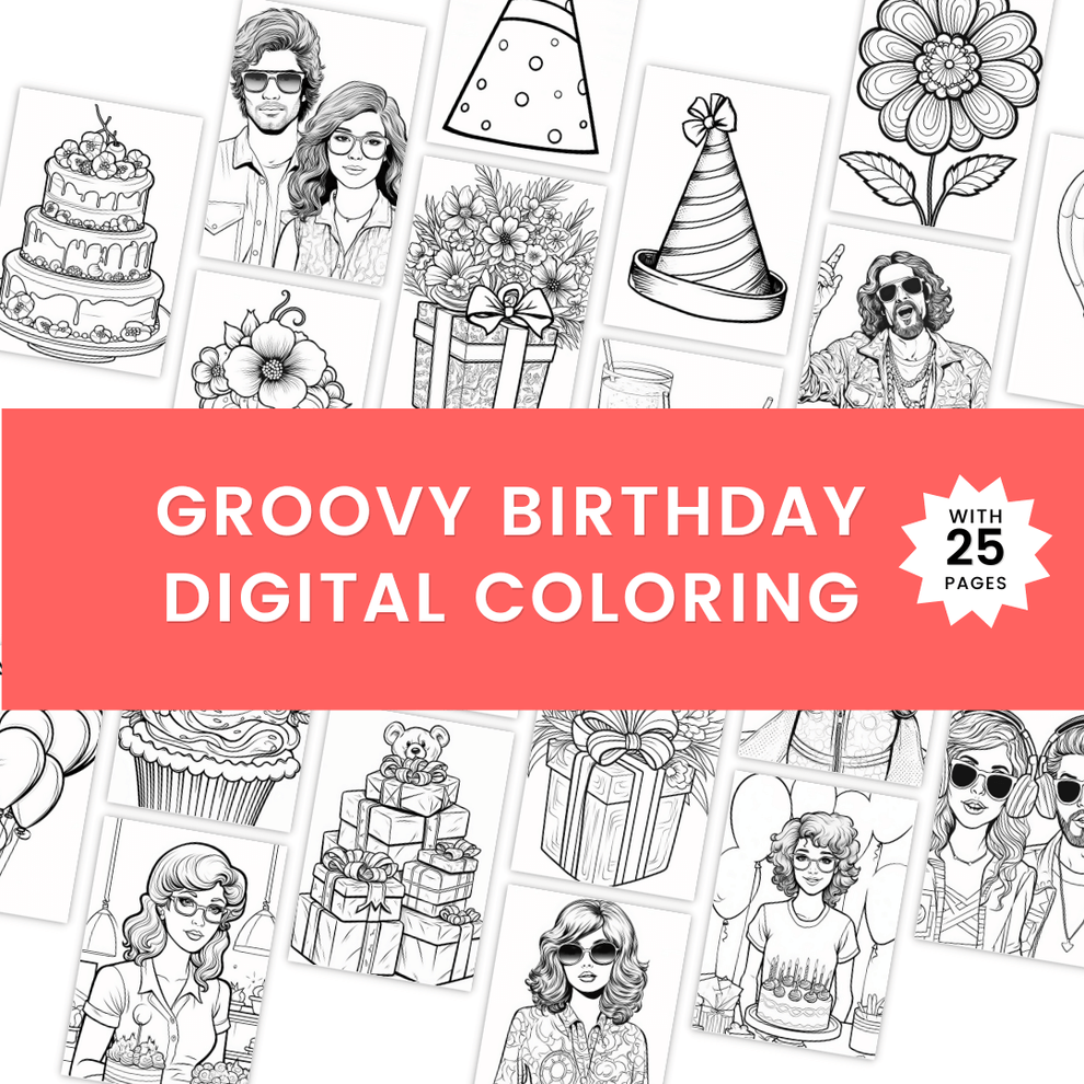 Groovy Birthday Coloring Pages – HobbyScool
